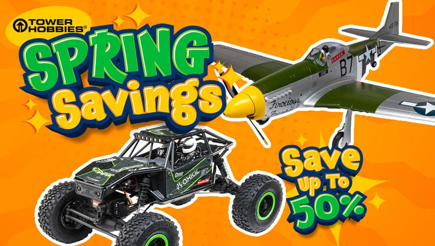 Tower Hobbies' 2025 Spring Savings Sale | RC Newb